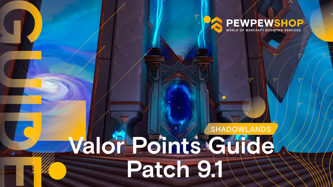 Valor Points Guide for Shadowlands Patch 9.1